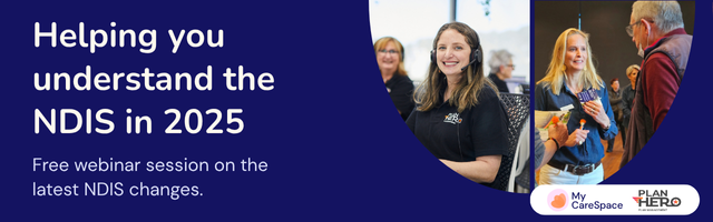 Webinar: NDIS Confusion Crisis | MyCareSpace